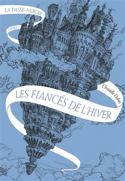 Avis Lecture (Roman) La Passe-Miroir - Les Fiancés De L'Hiver - Neko'Antre